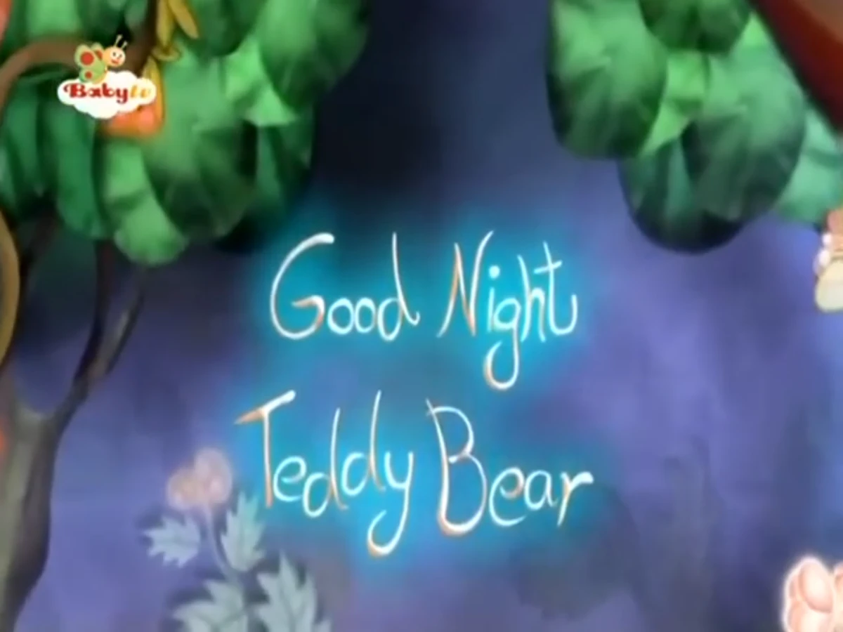 Good Night Teddy Bear | BabyTV Fan Club Wiki | Fandom