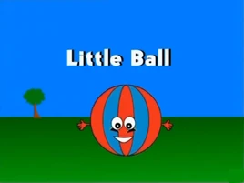 Little Ball | BabyTV Fan Club Wiki | Fandom