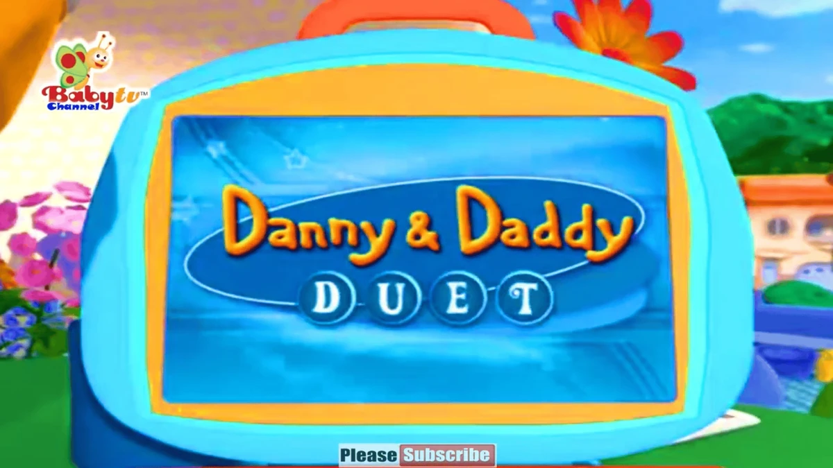 Danny & Daddy Duet | BabyTV Fan Club Wiki | Fandom