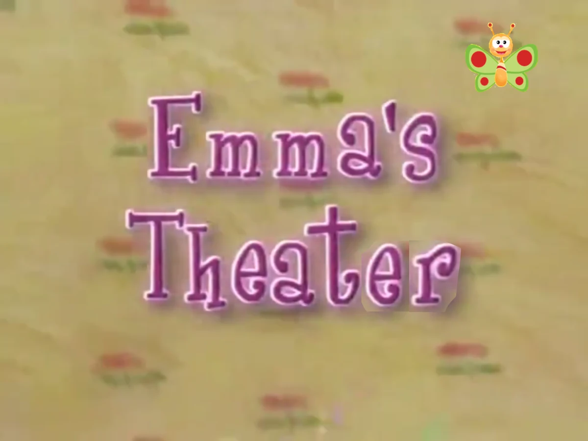 Emma’s Theater | BabyTV Fanon Wiki | Fandom