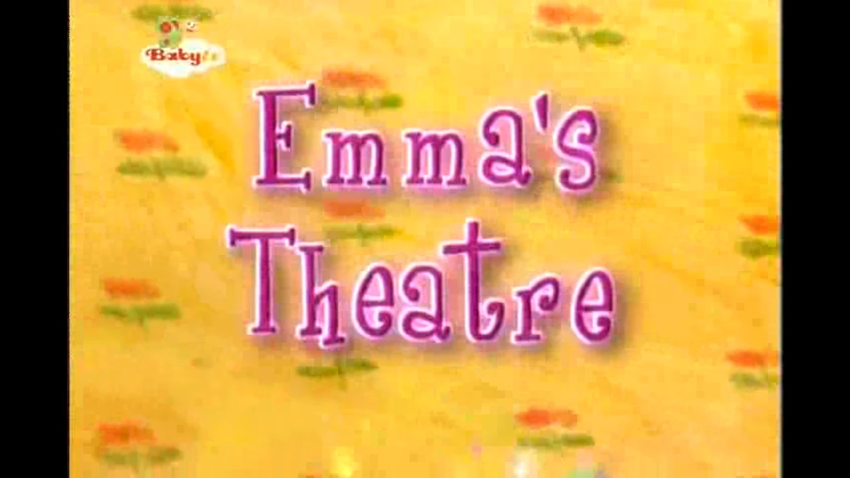 Emma's Theatre | BabyTV Wiki | Fandom