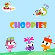 Choopies | BabyTV Wiki | Fandom