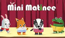 Mini Matinee | BabyTV Wiki | Fandom