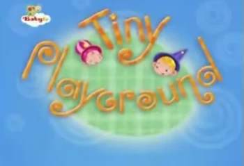 Tiny's Playground | BabyTV Wiki | Fandom