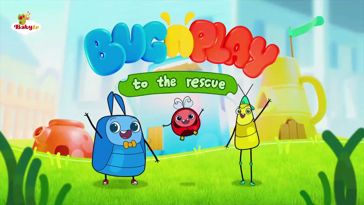 Bug’n’Play to the Rescue | BabyTV Wiki | Fandom
