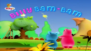 Billy Bam Bam | BabyTV Wiki | Fandom