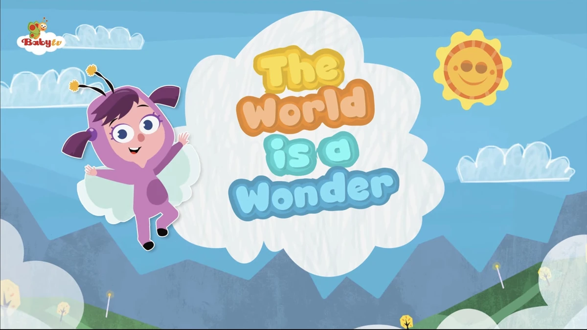 The World is a Wonder | BabyTV Wiki | Fandom