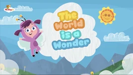 The World is a Wonder | BabyTV Wiki | Fandom