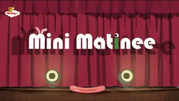 Mini Matinee | BabyTV Wiki | Fandom