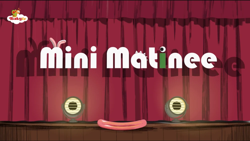 Mini Matinee | BabyTV Wiki | Fandom