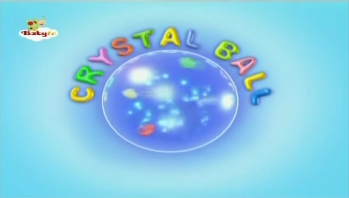 Crystal Ball | BabyTV Wiki | Fandom