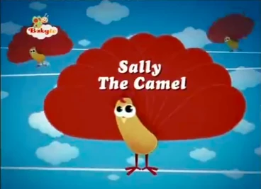 Sally the Camel | BabyTV Wiki | Fandom