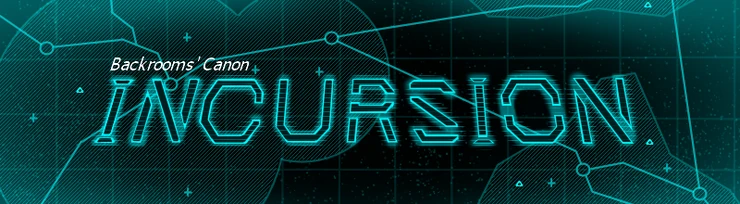 Incursion | Backrooms Wiki | Fandom