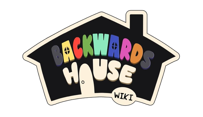 The Backwards House Wiki | Fandom