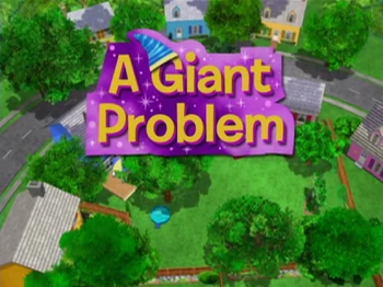 Um Problema Gigante | Enciclopédia Backyardigans | Fandom