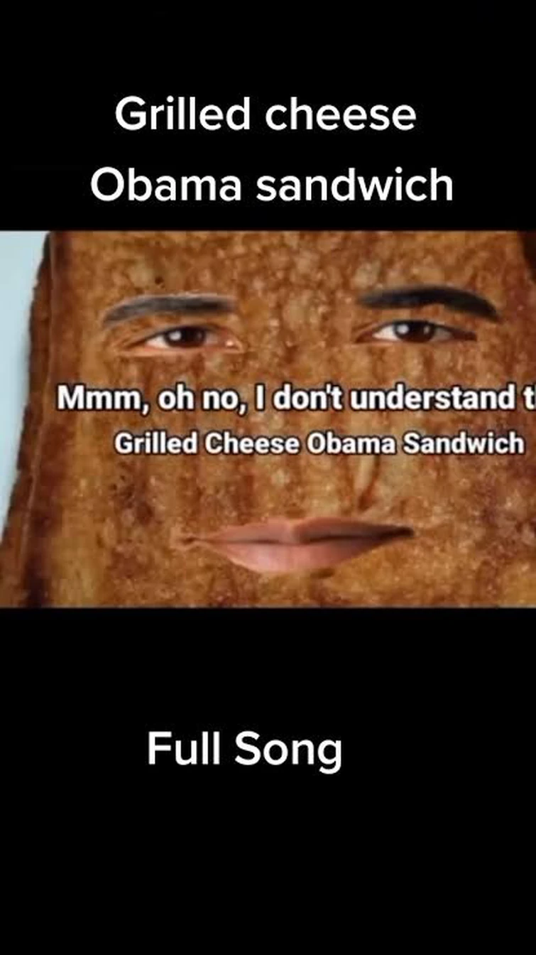 Grilled cheese Obama sandwich (Repost) | Fandom