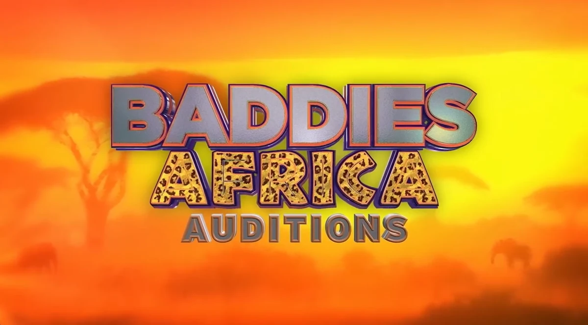 Baddies Africa Auditions | Baddies Wiki | Fandom