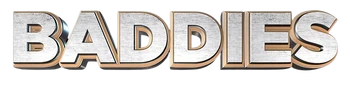 Baddies (series) | Baddies Wiki | Fandom