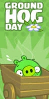 Ground Hog Day | Bad Piggies Wiki | Fandom