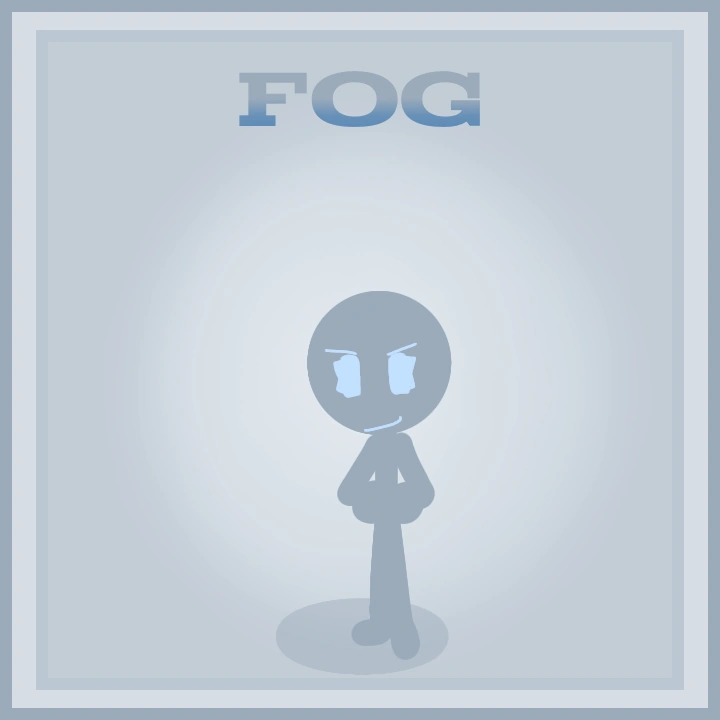Fog | BADRAWN Wiki | Fandom