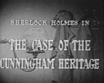 The Case of the Cunningham Heritage | Baker Street Wiki | Fandom