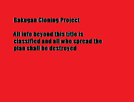 Cloned Bakugan Project | Bakugan Fanon Wiki | Fandom