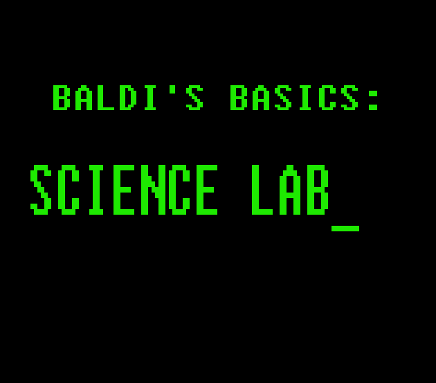 Baldi's Basics: Science Lab | Baldi's Basics Fanon Wiki | Fandom