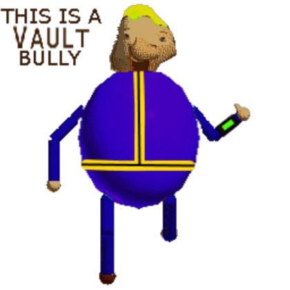 Vault Bully | Baldi's Basics Fanon Wiki | Fandom
