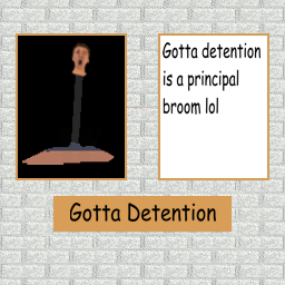 Gotta Detention | Baldi's Basics Fanon Wiki | Fandom