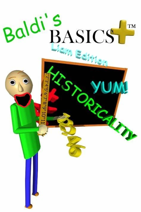 Baldi's Basics + Liam edition | Baldi's Basics Fanon Wiki | Fandom