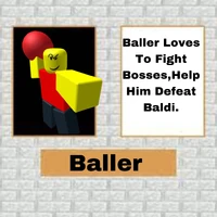 Baller | Baldi's Basics Fanon Wiki | Fandom