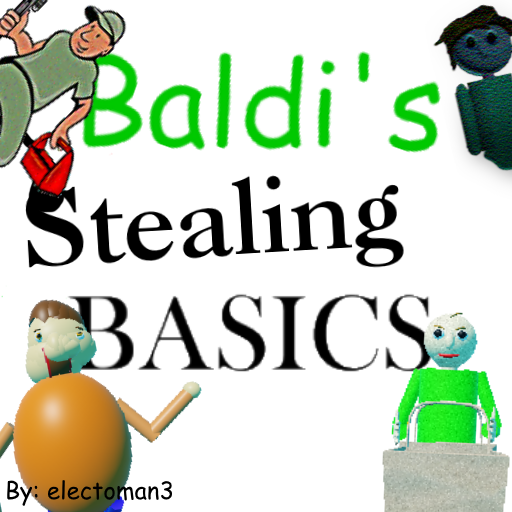 Baldi's Stealing Basics | Baldi's Basics Fanon Wiki | Fandom