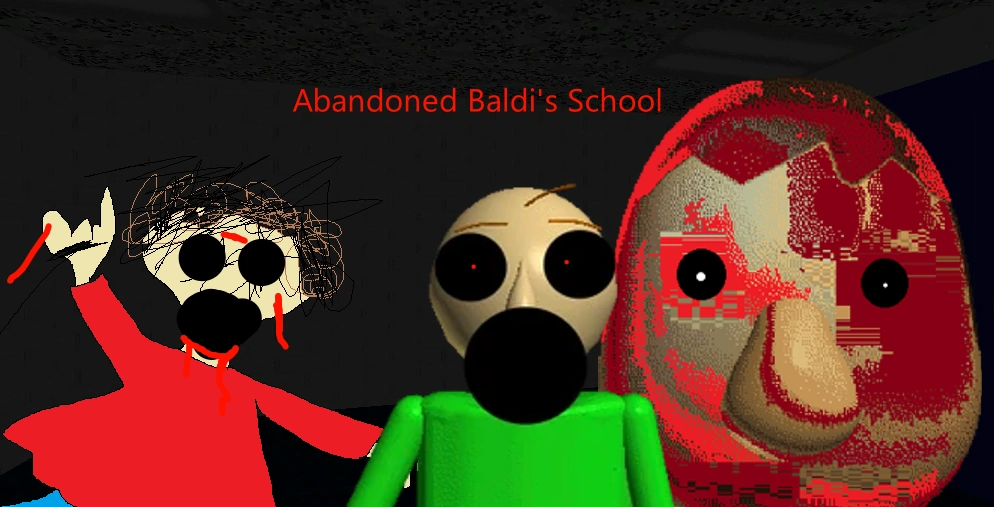 Abandoned Baldi's School | Baldi's Basics Fanon Wiki | Fandom