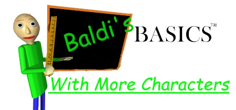 Baldi's Basics With More Characters | Baldi's Basics Fanon Wiki | Fandom