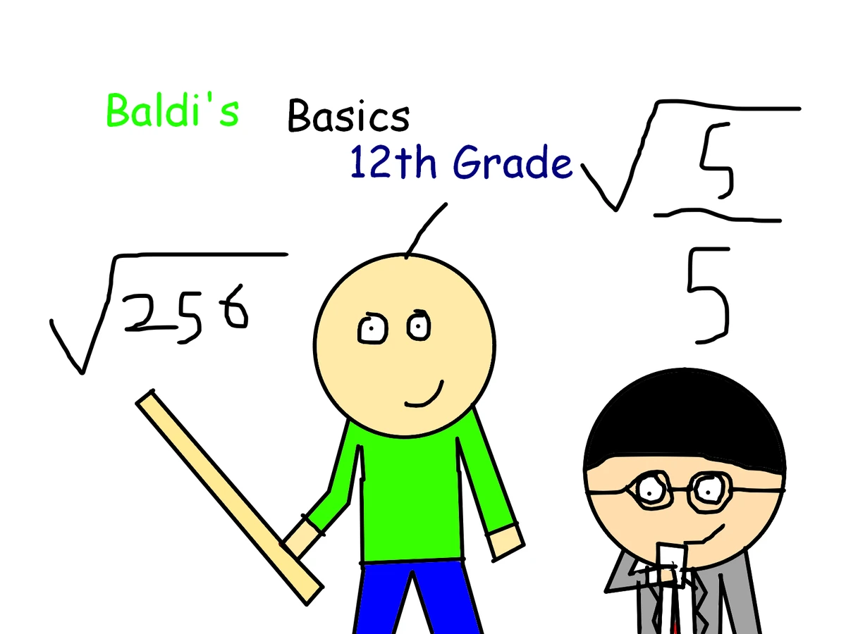 Baldi's Basics: 12th Grade | Baldi's Basics Fanon Wiki | Fandom
