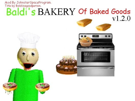 Baldi's Bakery of Baked Goods | Baldi Mod Wiki | Fandom