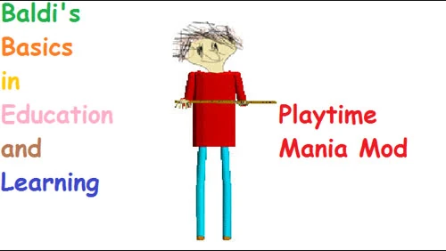 Playtime mania | Baldi Mod Wiki | Fandom