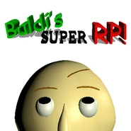 Baldi's SUPER RP! | Baldi's Basics In Education & Learning ROBLOX Wiki ...