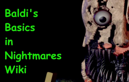 Nightmare Baldi | Baldi's Basics in Nightmares Wiki | Fandom