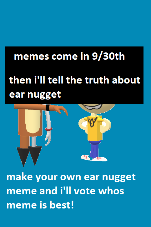 User blog:RootBeerFan/Ear Nugget Meme Contest | Baldi's Basics Roblox ...