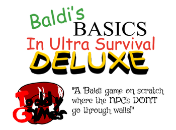 Baldi's Basics in Ultra Survival Deluxe! | Baldi's Basics Scratch Wiki ...