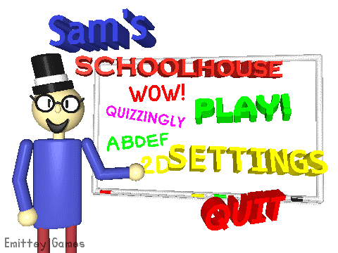 Sam's Schoolhouse | Baldi's Basics Scratch Wiki | Fandom