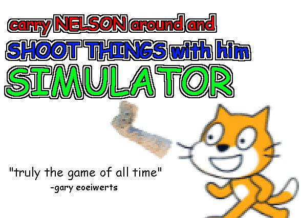 Carry nelson around and shoot things with him simulator | Baldi's ...