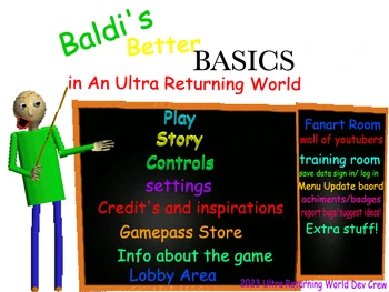 Baldi's Ultimate Returning World | Baldi's Basics Scratch Wiki | Fandom