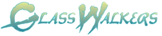 Glass Walkers | Baleful Big Easy Wiki | Fandom