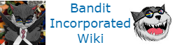 Bandit Incorporated Wikia | Fandom