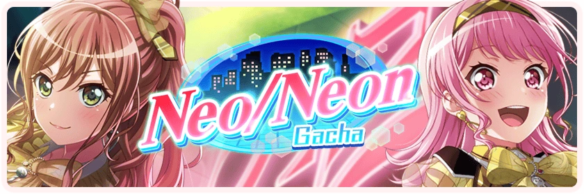 Neo/Neon Gacha | BanG Dream! Wikia | Fandom