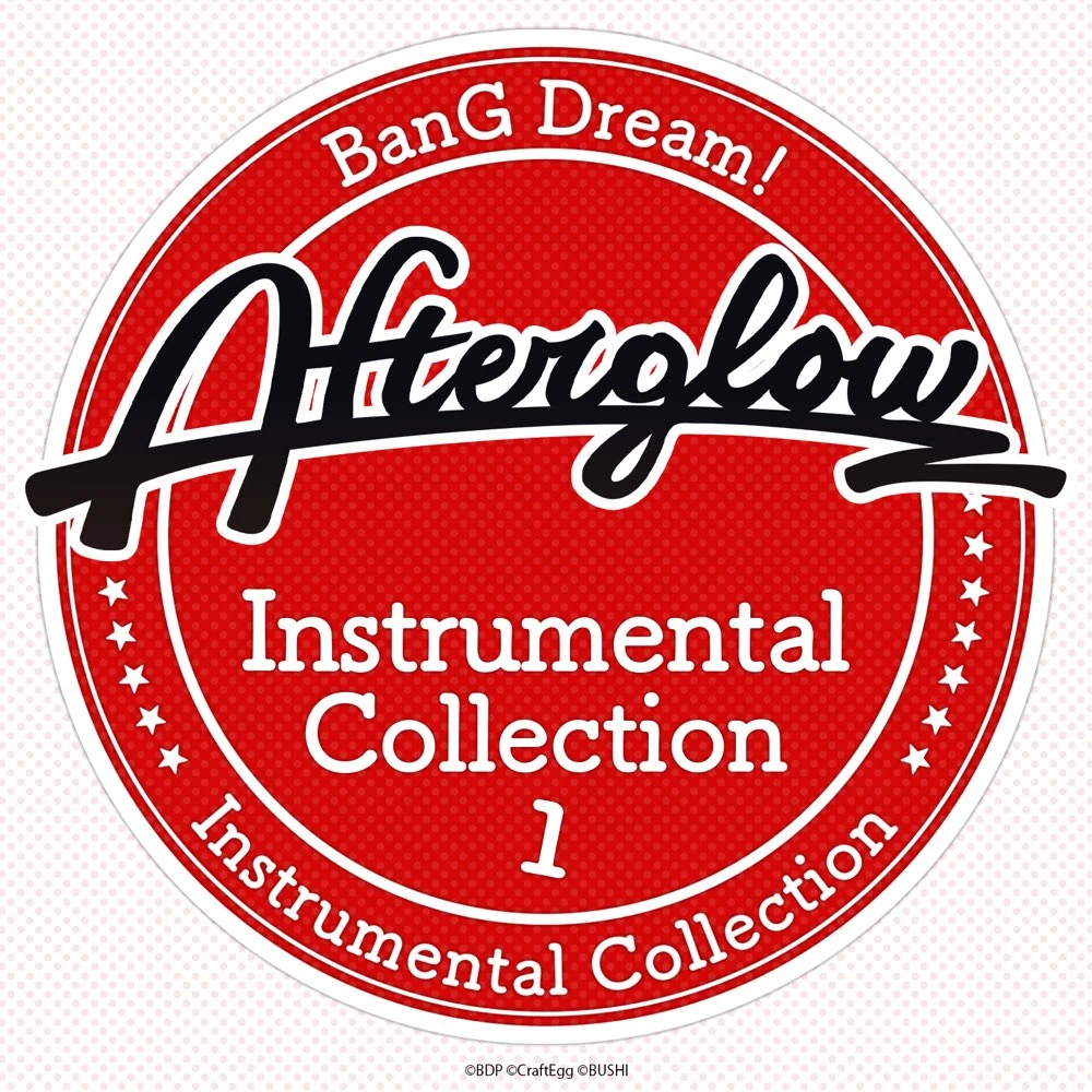 Afterglow Instrumental Collection 1 | BanG Dream вики | Fandom