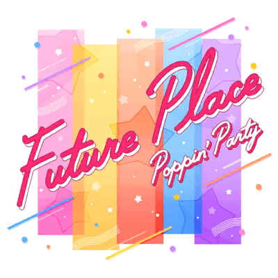 Future Place | BanG Dream вики | Fandom