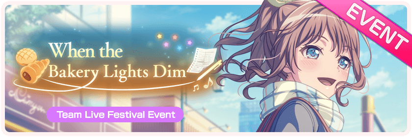 When the Bakery Lights Dim | BanG Dream вики | Fandom